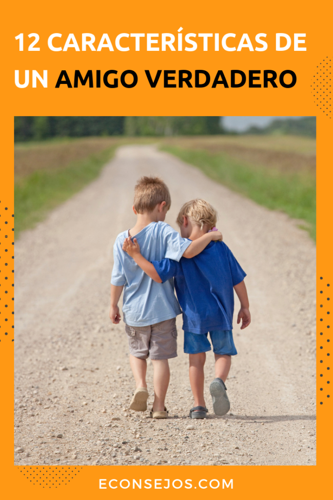 12 Características De Un Amigo Verdadero